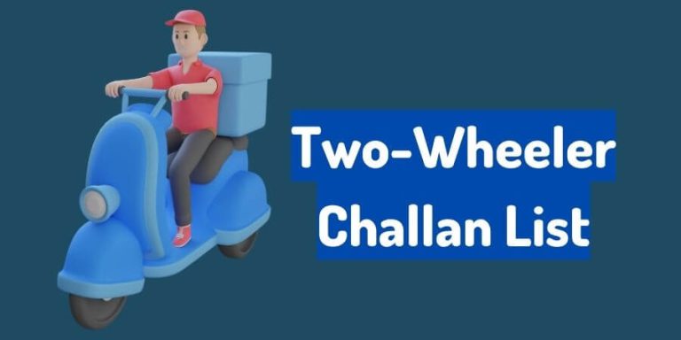 Challan List With RTO, Two Wheeler, Police & Traffic Challan List ...